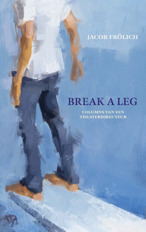 Boekpresentatie - Break A Leg | Theater de Winsinghhof
