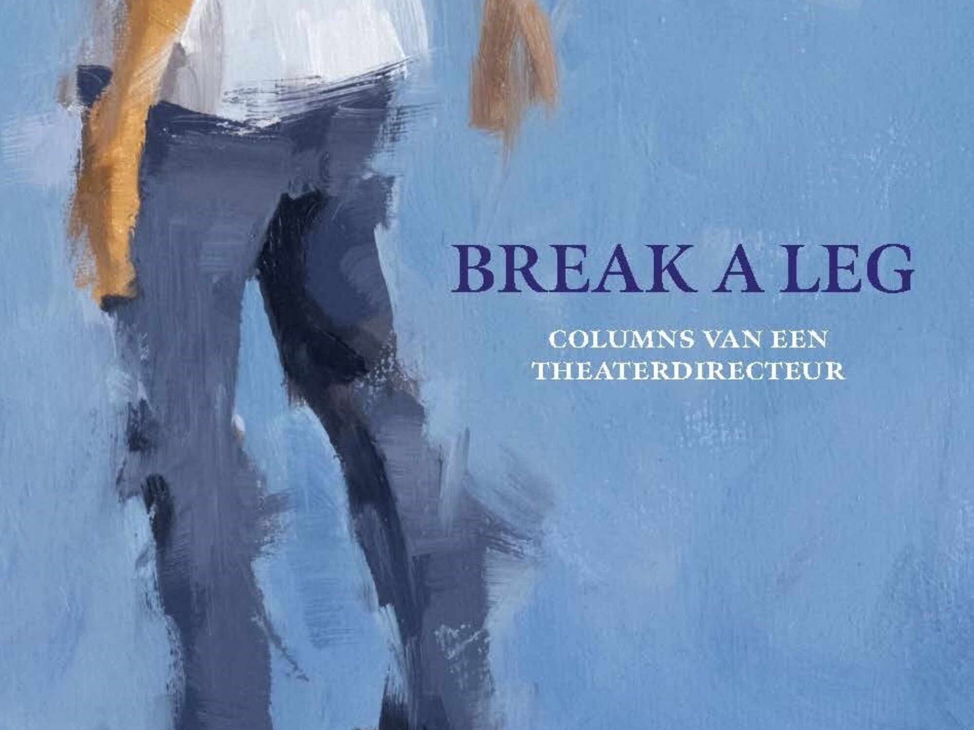 Boekpresentatie - Break A Leg | Theater de Winsinghhof